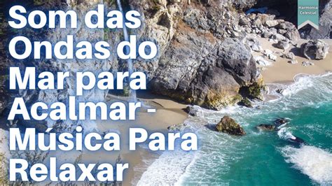 Som das Ondas do Mar para Acalmar Música Para Relaxar Cachoeira