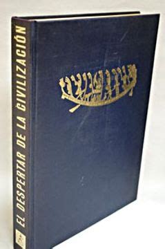 Libro el despertar de la civilización los enigmas de las antiguas