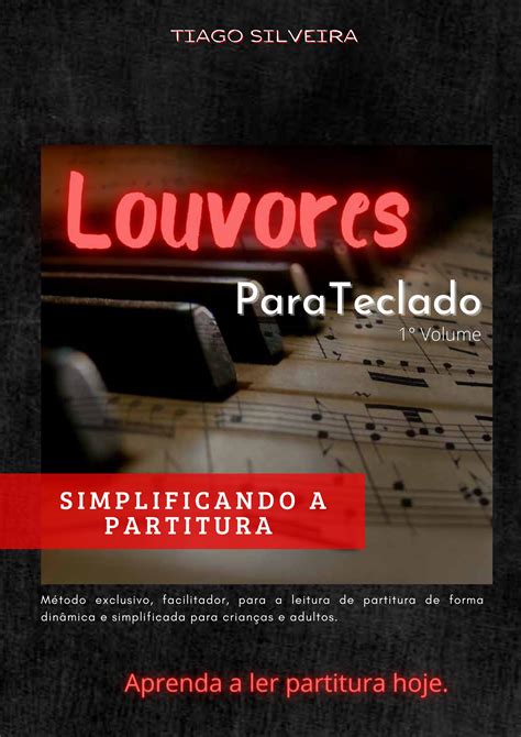 Simplificando A Partitura Apostila De Louvores Para Teclado Tiago