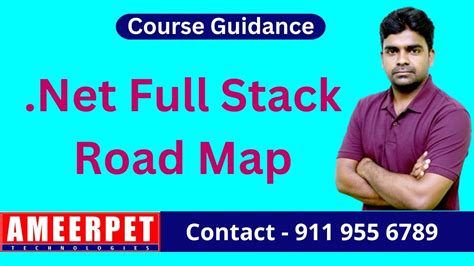 Dot Net Full Stack Course Road Map By Srinivas Net Course Ameerpet