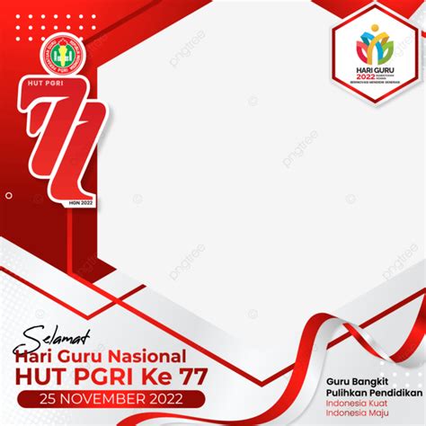 Twibbon Hari Guru 2022 Twibbonize Hut Pgri Ke 77 Twibbon Hari Guru
