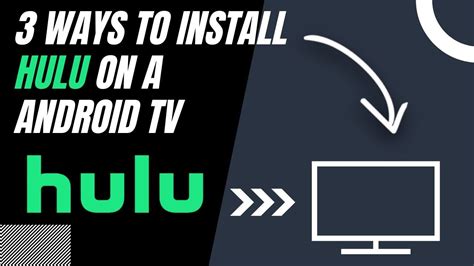 How To Install Hulu On Any Android Tv Different Ways Youtube