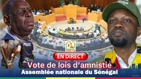 En Direct Assemblée Nationale pour le vote de Lois d amnistie pour