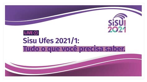 Sisu Ufes 2021 1 Tudo o que você precisa saber YouTube