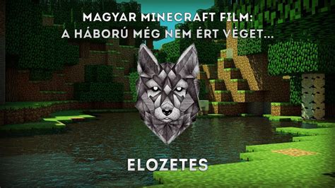 Magyar Minecraft Film A háború még nem ért véget ELŐZETES LW