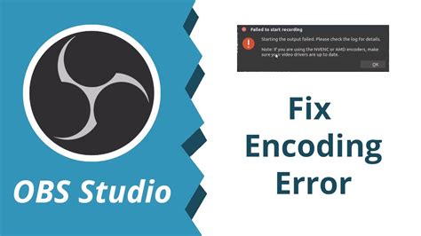 Fix OBS Encoding Error Failed To Start Recording YouTube