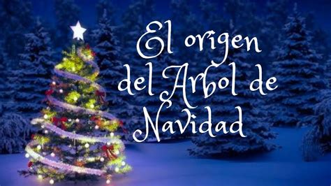 El Origen Del Arbol De Navidad Marina Selvas Youtube
