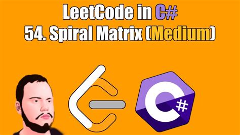 leetcode in c 54 spiral matrix youtube