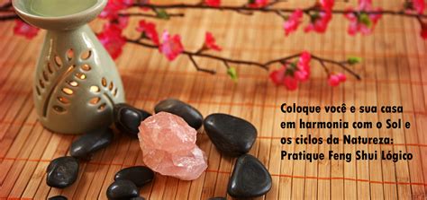 Explicação de como age a técnica Feng Shui Lógico Descrição de alguns