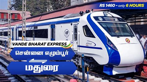 வநதபரத Vande Bharat Express Vlog 20665 Chennai MS to Madurai MDU