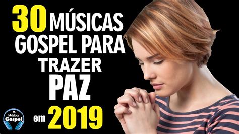Louvores E Adora O As Melhores M Sicas Gospel Mais Tocadas
