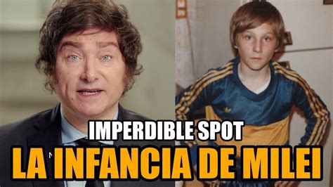 EMOTIVO Spot De MILEI Contando Su INFANCIA Break Point YouTube