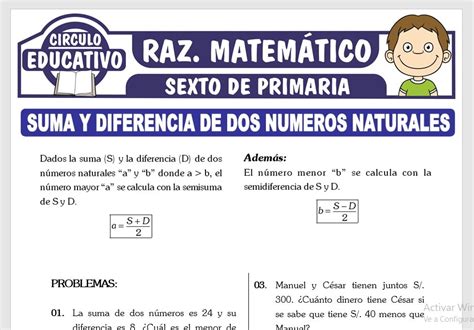 Suma y Diferencia de Dos Números Naturales para Sexto de Primaria