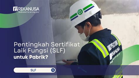 Pentingkah Sertifikat Laik Fungsi SLF Untuk Pabrik Kinarya