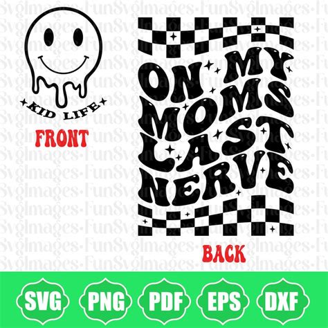 On My Moms Last Nerve SVG PNG Etsy