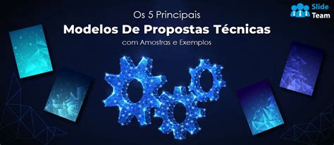 Os 5 principais modelos de propostas técnicas amostras e exemplos