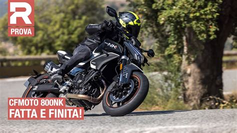 Prova Cfmoto Nk Come Va Su Strada Quanto Costa Pregi E Difetti