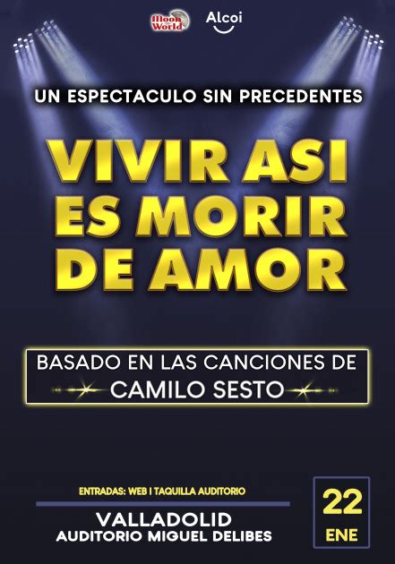 Evento VIVIR ASÍ ES MORIR DE AMOR Camilo Sesto Centro Cultural