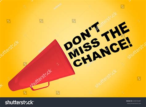 119 Don Miss Opportunity Images Stock Photos Vectors Shutterstock