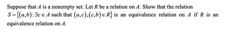 solved suppose that a is a nonempty set let r be a relation