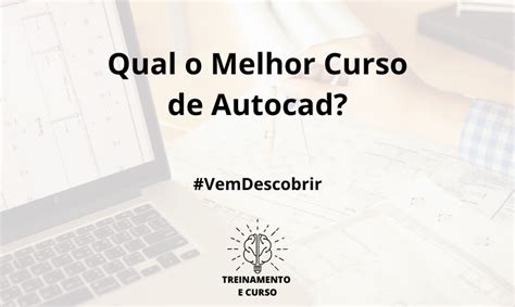 Qual O Melhor Curso De AutoCAD Em 2024