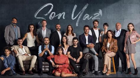Yeni Sezon Son Yaz Konusu Ve Oyuncu Kadrosu Son Yaz Dizisi Yeni