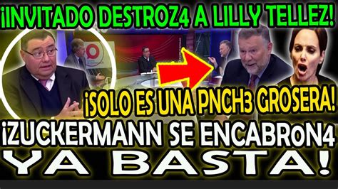 INVITADO DESTR0Z4 A LILLY TELLEZ Y ZUCKERMANN SE Molesta EN VIVO ES