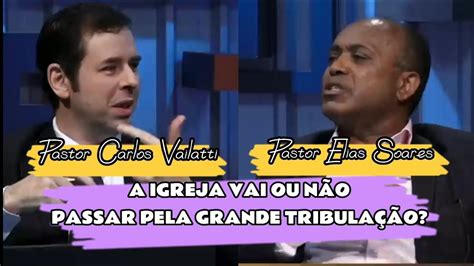 A IGREJA VAI OU NÃO PASSAR PELA GRANDE TRIBULAÇÃO PARTE 1 Pr Carlos