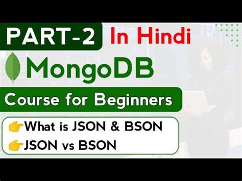 Introduction To Json Bson In MongoDB Json Vs Bson In Hindi