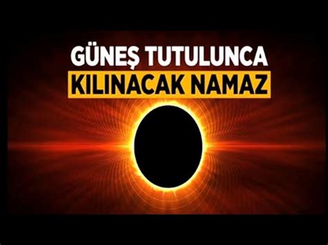 Güneş Tutulması Küsuf Namazı Nasıl Kılınır Kusuf Namazı Kılınışı