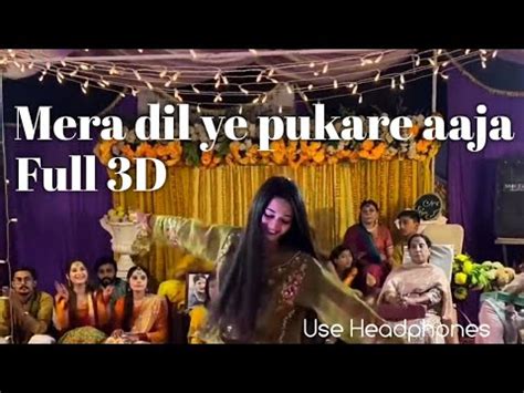 3D Video Mera Dil Ye Pukare Aaja Full Video Song Mere Gham Ke