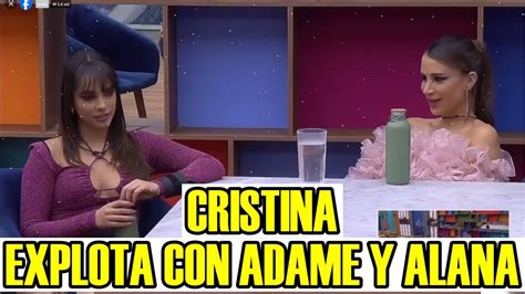 Cristina Explota Con Adame Y Lo Pone En Su Lugar La Casa De Los