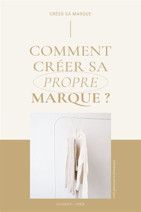 Créer sa marque de vêtements le guide ultime en 10 étapes
