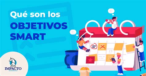 Cual es el significado de los objetivos SMART Qué son