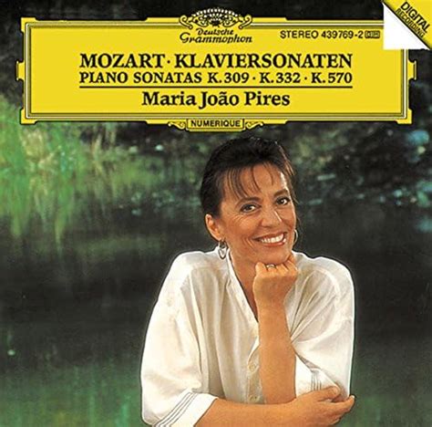 Mozart Piano Sonatas K 309 K 332 K 570 by Maria João Pires on