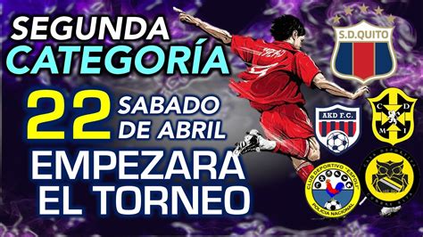 De Abril Fecha Definida Para El Inicio De La Segunda Categoria En