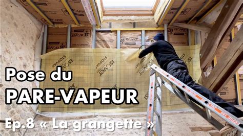 Pose du pare vapeur et fin des gaines électriques Ep 8 La grangette