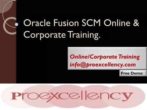 Ppt Proexcellency Provides Oracle Fusion Scm Online Training