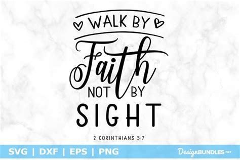 Walk By Faith Not By Sight SVG File