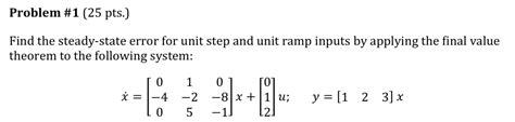 solved problem 1 25 pts find the steady state error for