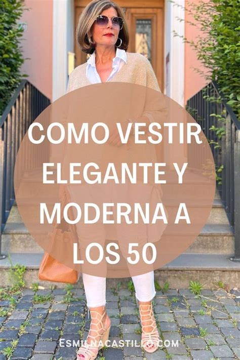 Cómo vestir bien a los 50 10 trucos de estilo que nunca fallan in 2023