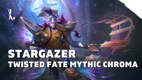 SKIN PREVIEW Stargazer Twisted Fate Mythic Chroma League Of Legends