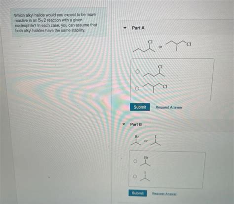Solved Which Alkyl Halide Would You Expect To Be More Chegg