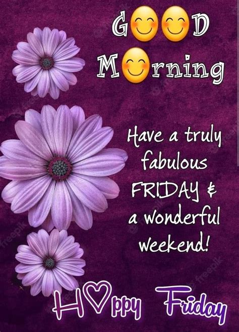 Pin By L Faulk On Affirmations Friday Morning Quotes Happy Friday