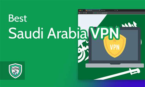 Best VPN For Saudi Arabia KSA In 2024 Our Top Picks