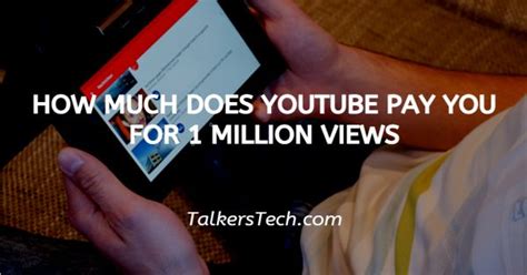 How Much Does Youtube Pay You For Million Views