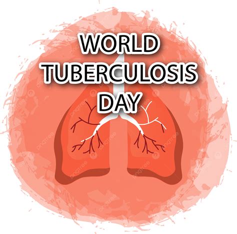 D A Mundial De La Tuberculosis Con Dise O De Fondo De Mancha Pulmonar