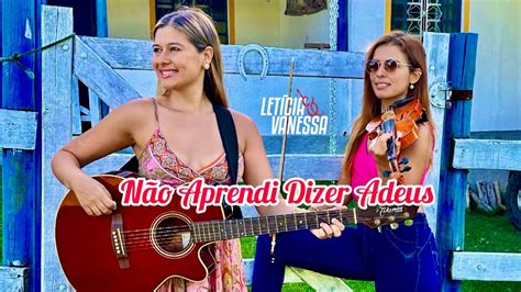 Não Aprendi Dizer Adeus Leandro e Leonardo Letícia e Vanessa cover