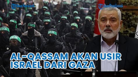 Dunia Akan Saksikan Al Qassam Usir Israel Dari Gaza Youtube