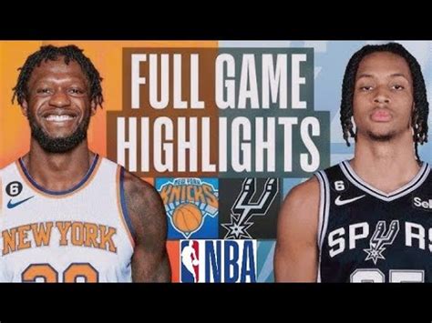New York Knicks Vs San Antonio Spurs Jan 4 2023 Full Game Highlights
